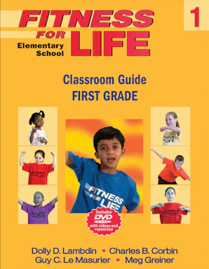 Fitness for Life: Elementary School Classroom Guide-First Grade- Human ...