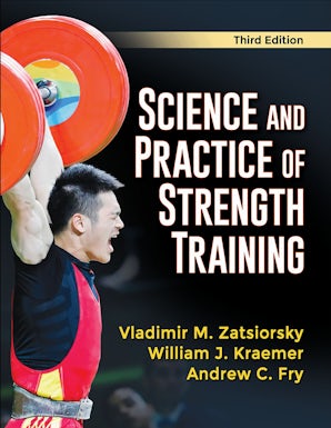 Science and Practice of Strength Training- Human Kinetics